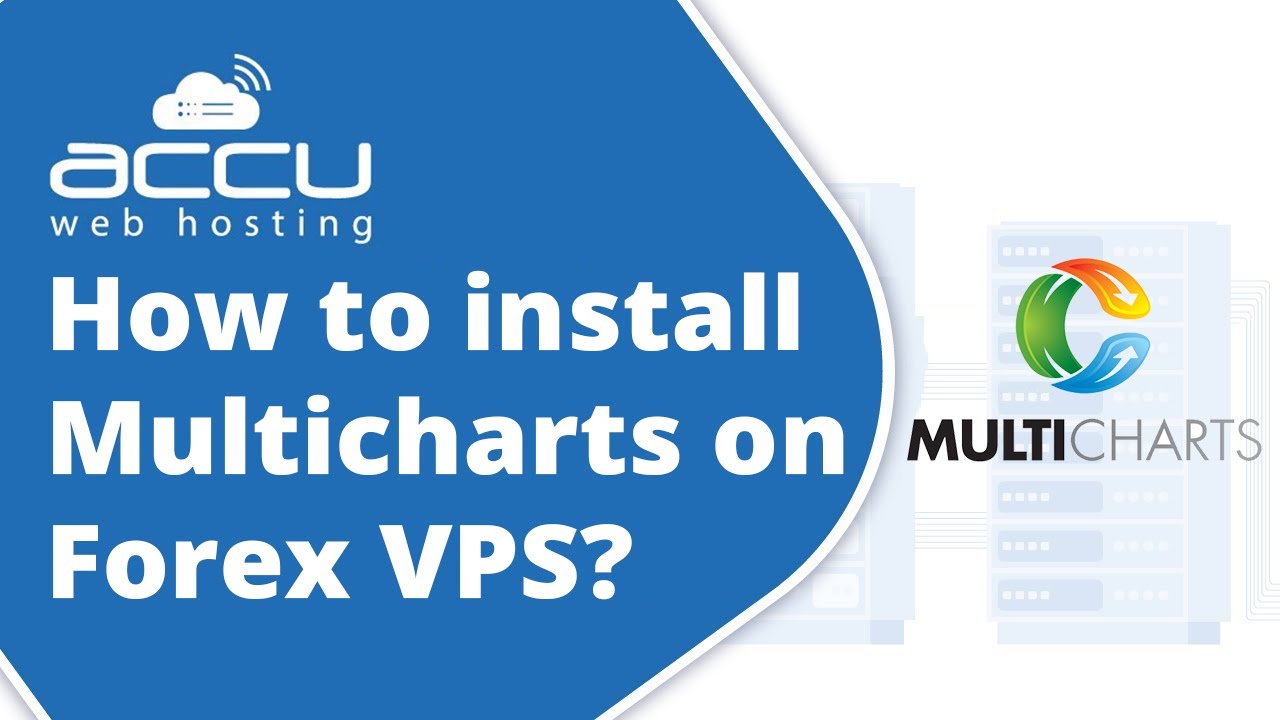 How to install MultiCharts on a Forex VPS? - YouTube