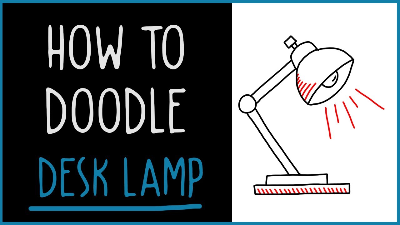 Learn How to Doodle a Desk Lamp (drawing tips) - YouTube