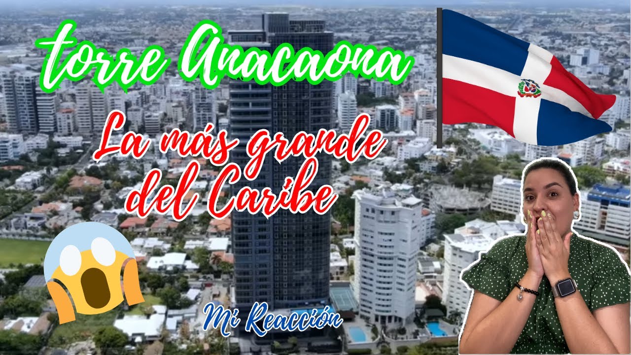 😱Torre Anacaona, la más grande de República Dominicana y el Caribe🇩🇴🇨🇺 ...