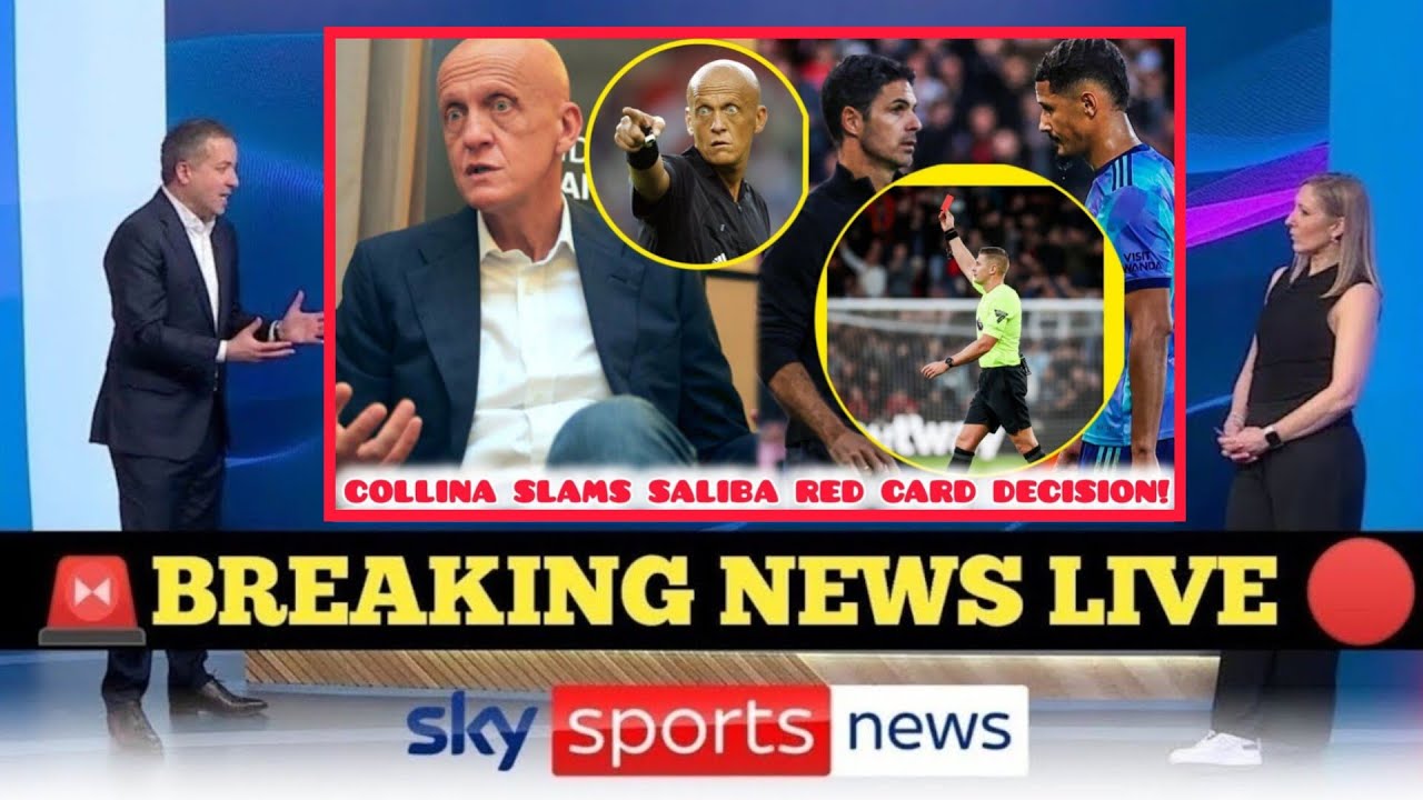 🔥COLLINA SLAMS PREMIER LEAGUE OFFICIATING AFTER SALIBA RED CARD: IS VAR ...