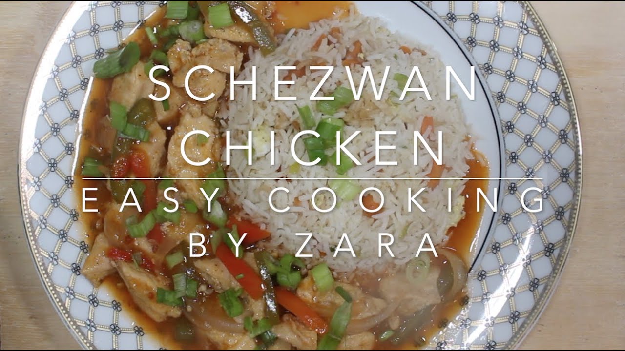 SCHEZWAN CHICKEN RECIPE | EASY COOKING WITH ZARA - YouTube
