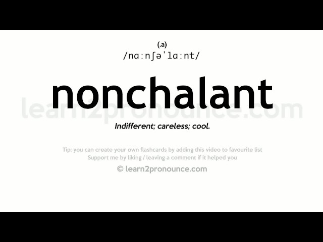 Nonchalant Definition