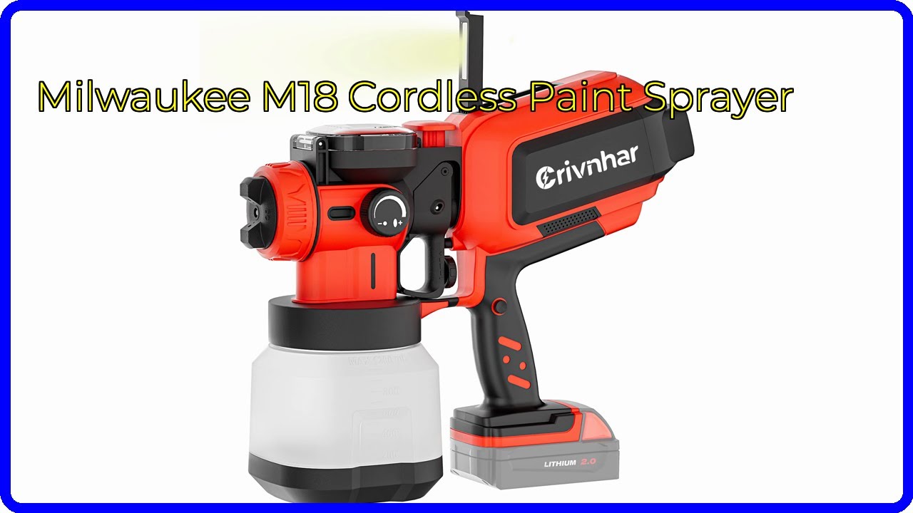 REVIEW (2026): Milwaukee M18 Cordless Paint Sprayer. ESSENTIAL details ...
