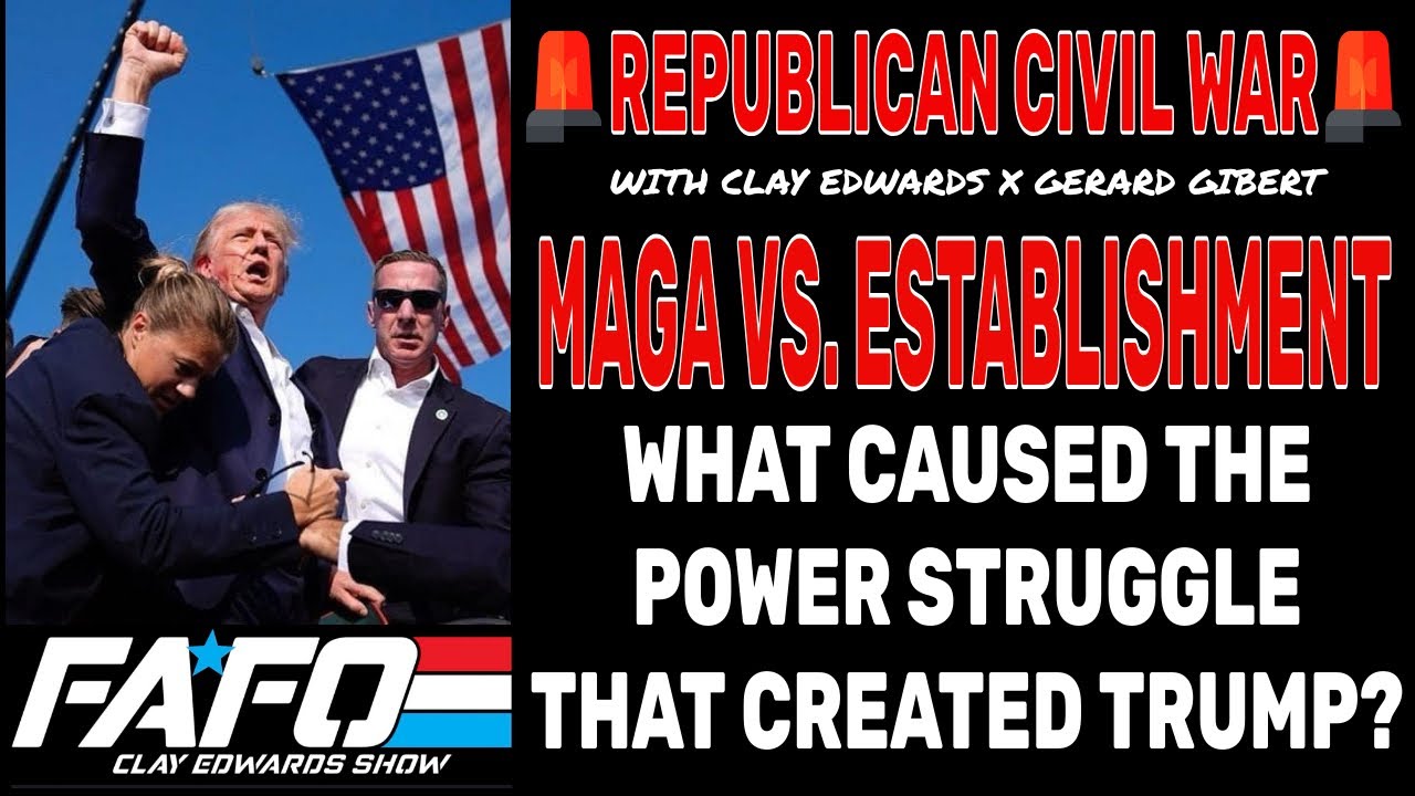REPUBLICAN CIVIL WAR - MAGA VS. THE GOP ESTABLISHMENT W/ GERARD GIBERT ...