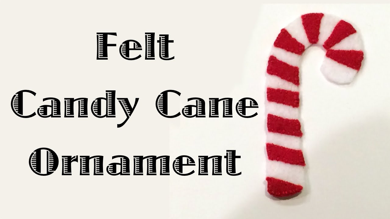 Felt Candy Cane Ornament - YouTube