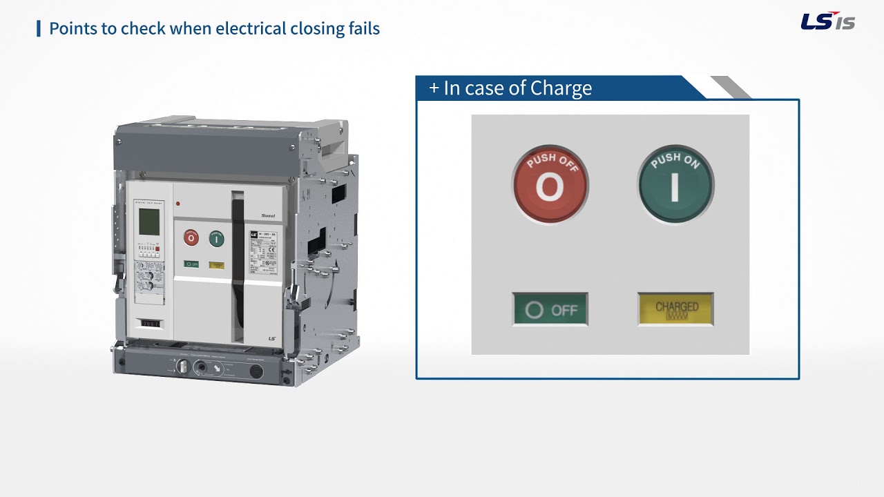 LS ELECTRIC Air Circuit Breaker (ACB) Video Service Manual - YouTube