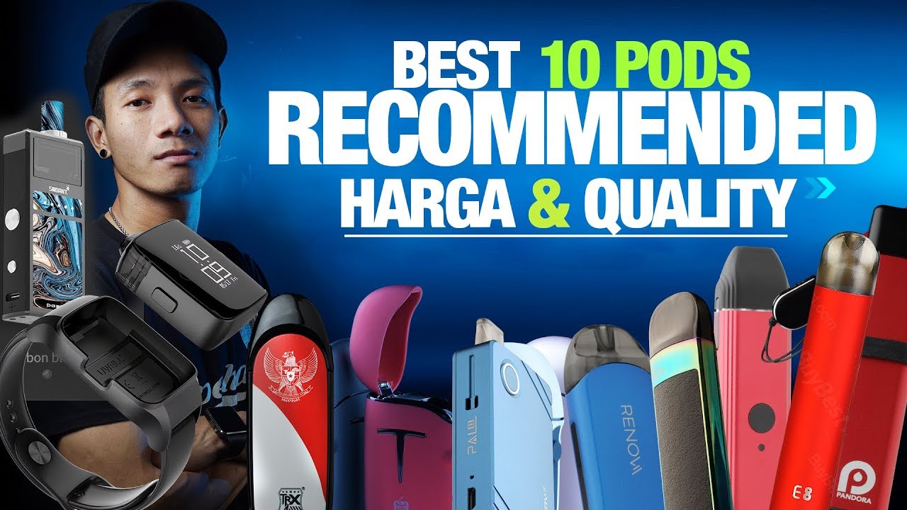 BEST 10 POD RECOMMENDED | QUALITY | PRICE | 2019 - YouTube