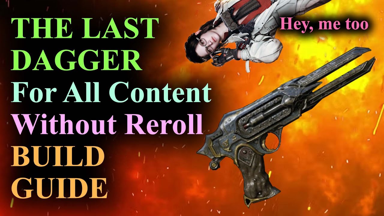 The Last Dagger Build for all Content ( Gley ) Without Reroll | The ...