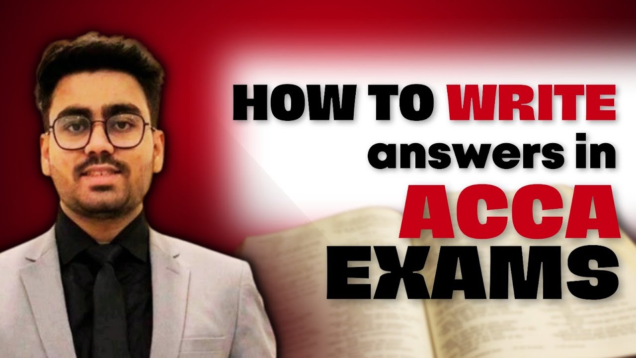 How to write answers in ACCA Exams | Long answers can help ? | Ft ...