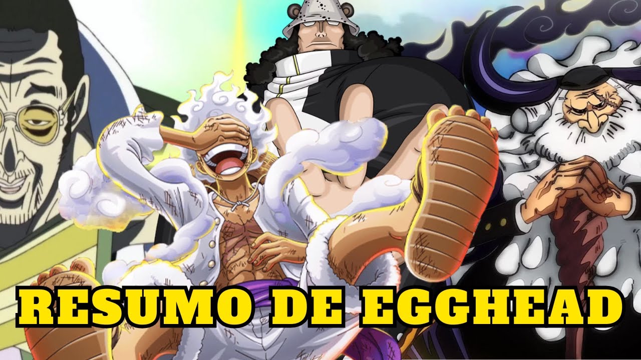 Resumo Completo do Arco de Egghead - One Piece #onepiece #anime # ...