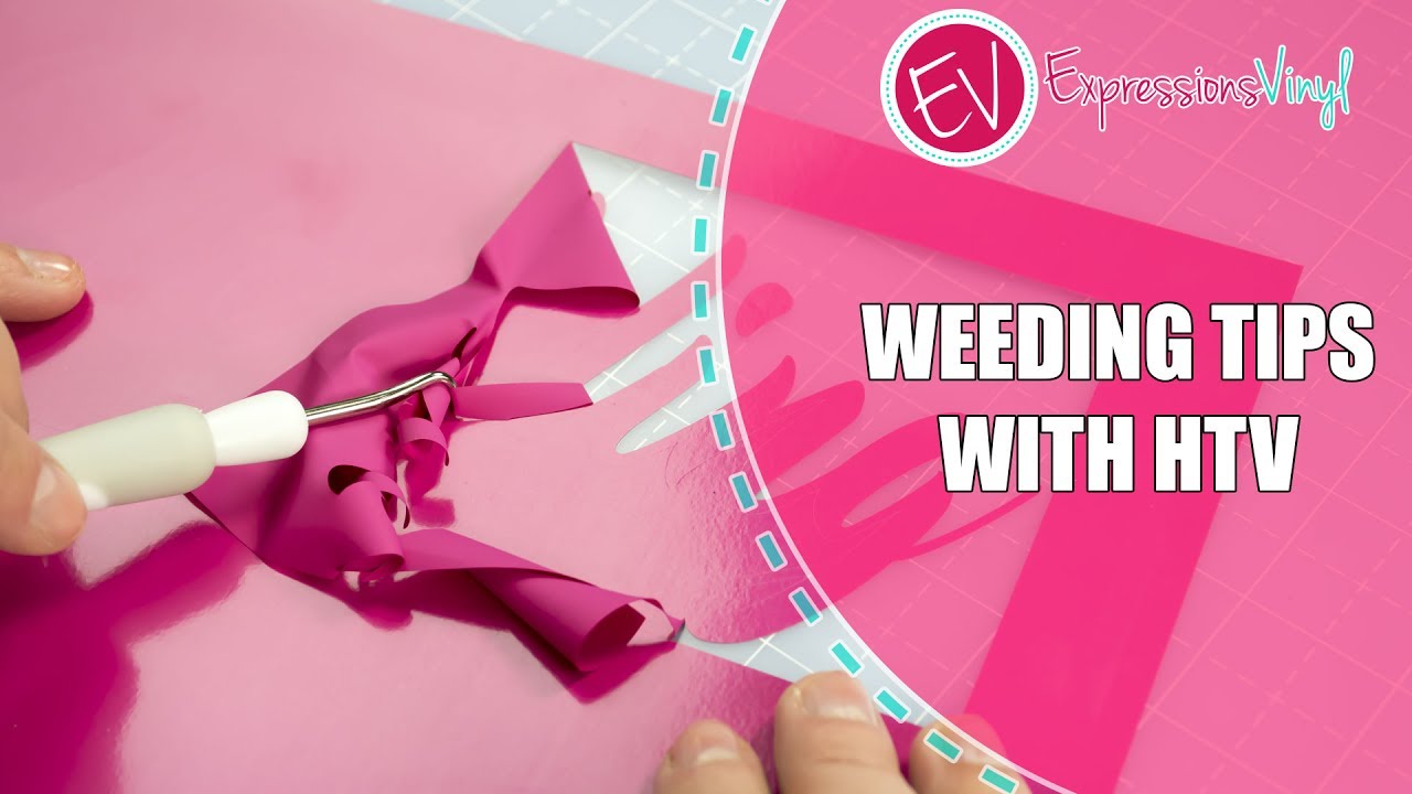 Weeding Tips with HTV - YouTube