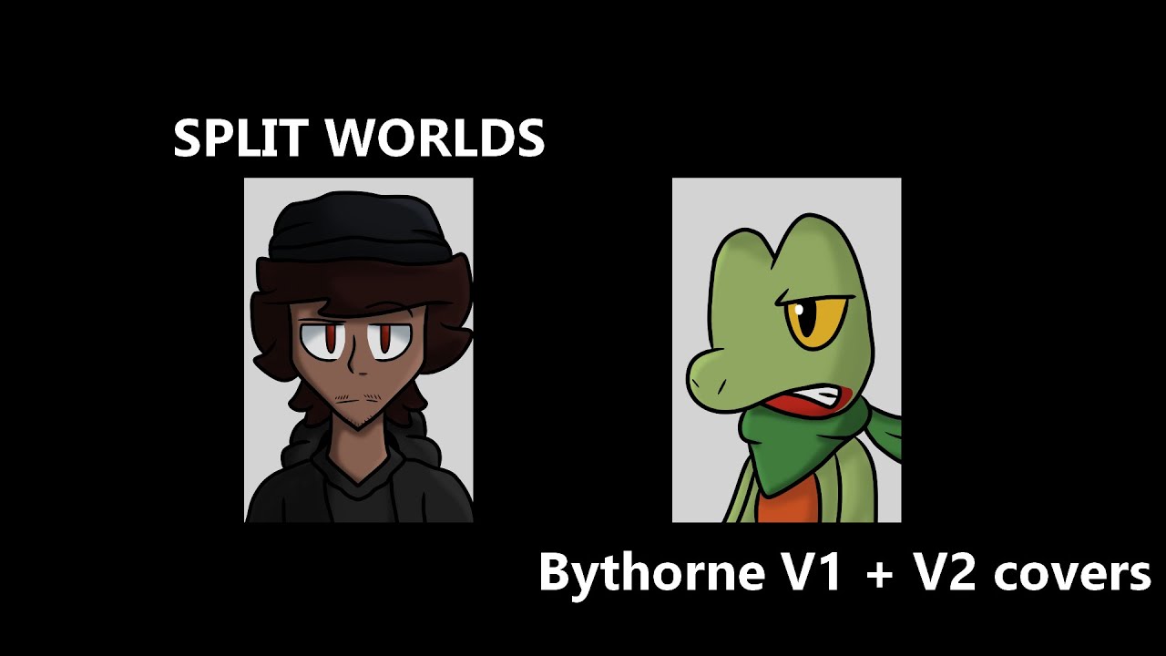 Split Worlds (Fnf Bythorne V1 and V2 Covers) - YouTube