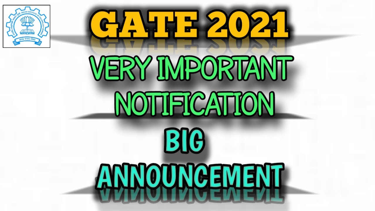 "GATE 2021" || Gate Exam Dates Announced || Very Important Notification ...