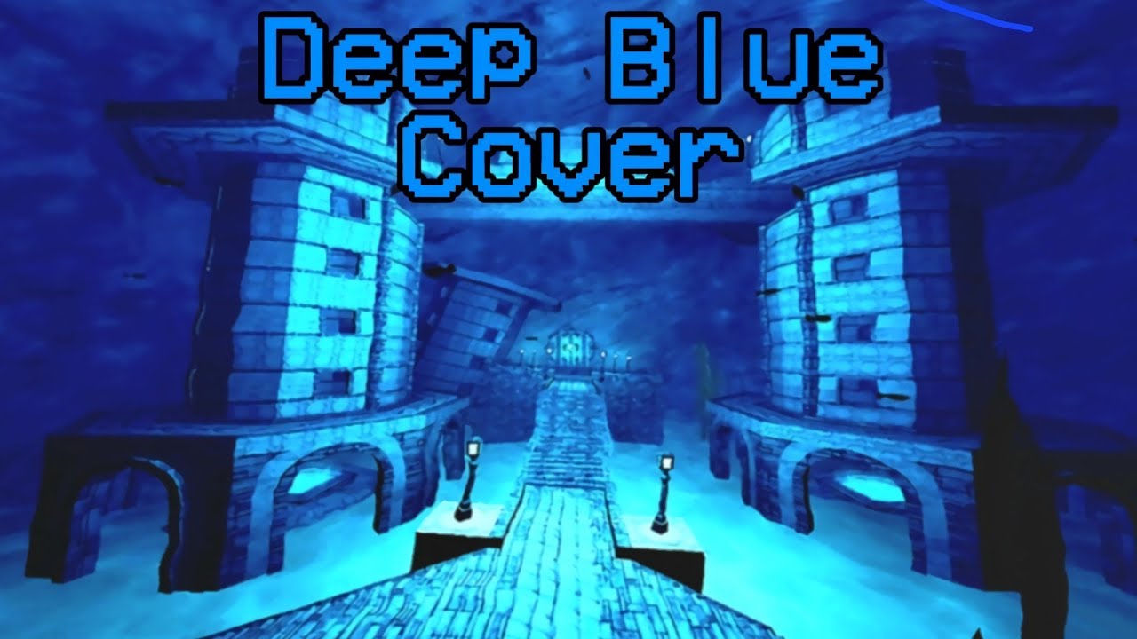Deep Blue // Cover - YouTube