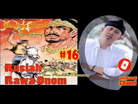 Bag #16 Dongeng Sunda RUSIAH RAWA ONOM Kang Gilang, Karya Aan Merdeka ...