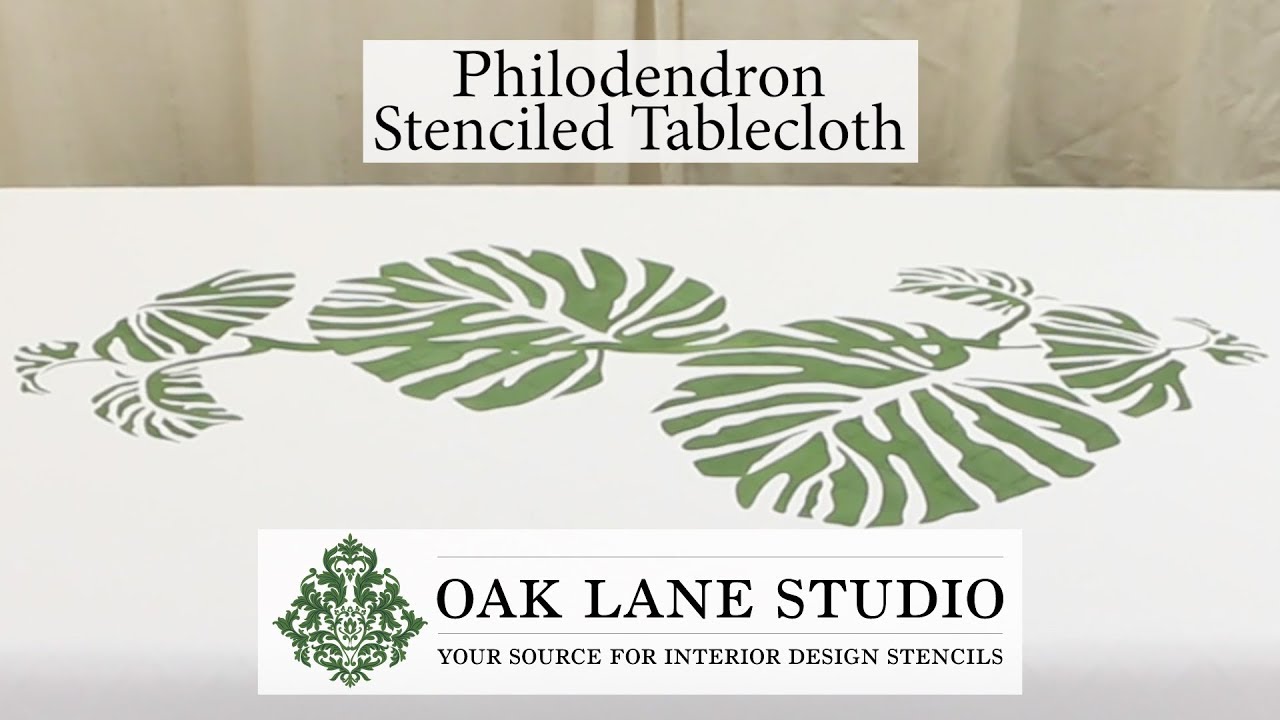 Stenciling On Fabric Tablecloth - Rainforest Jungle Philodendron | Oak ...