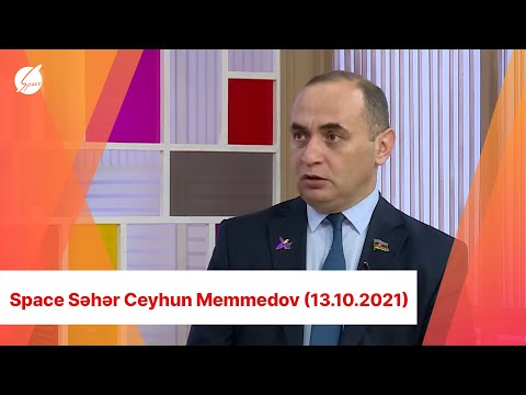 Space Səhər Ceyhun Memmedov (13.10.2021)