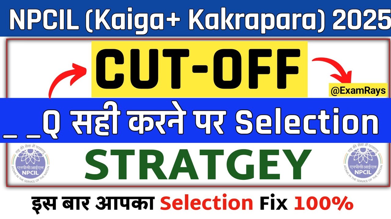 NPCIL Kaiga And Kakrapara cut off 2025 | NPCIL Kakrapara plant operator ...