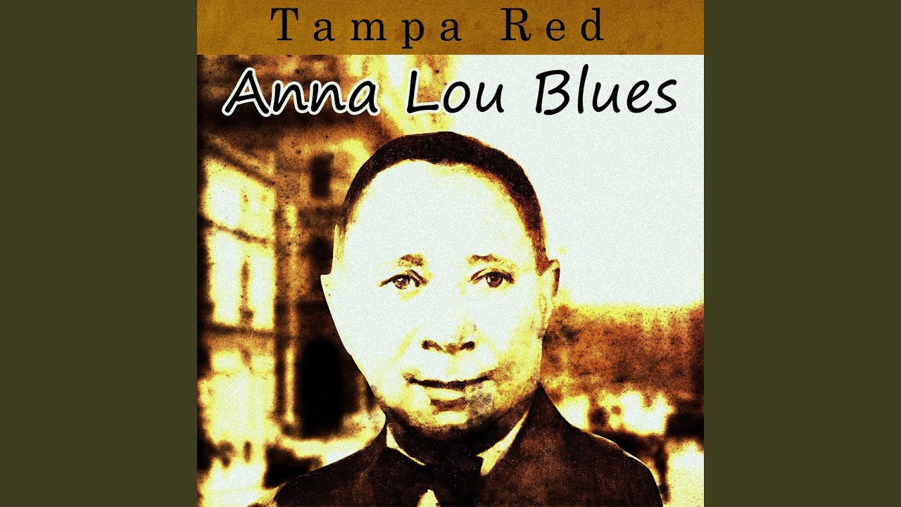 Anna Lou Blues - YouTube