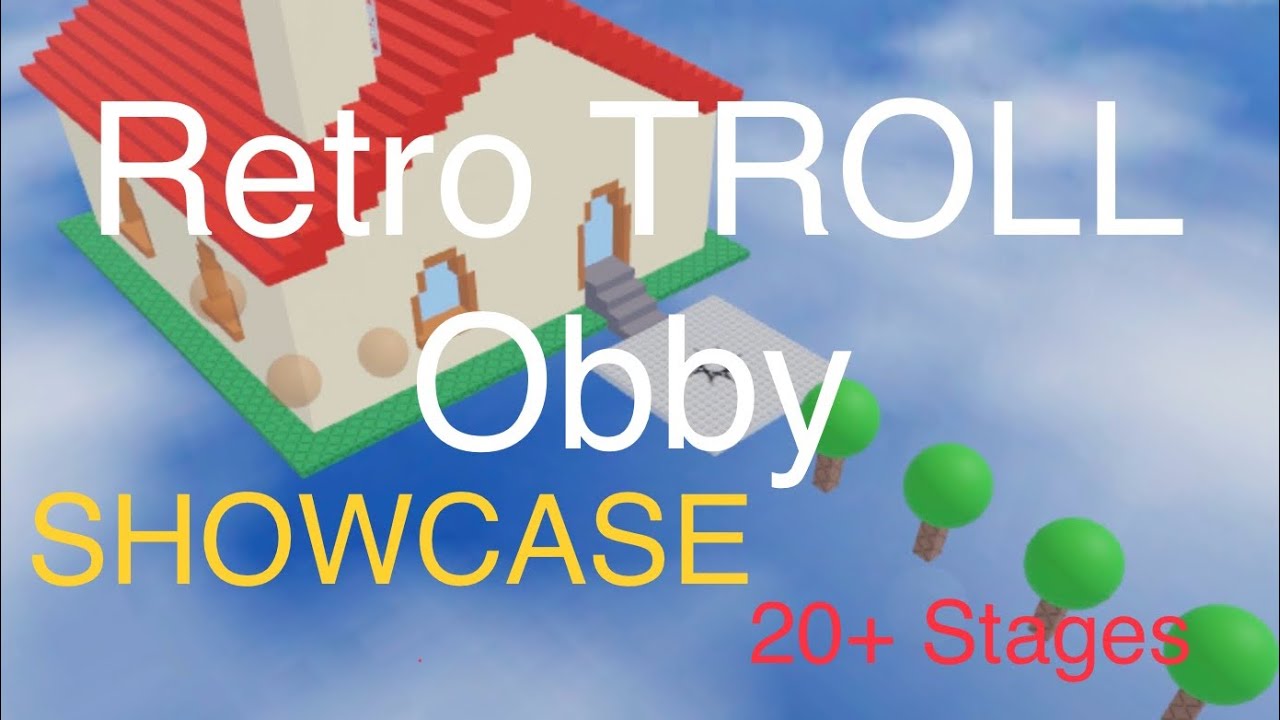 A Showcase of my Game Retro Troll Obby (obby creator) - YouTube