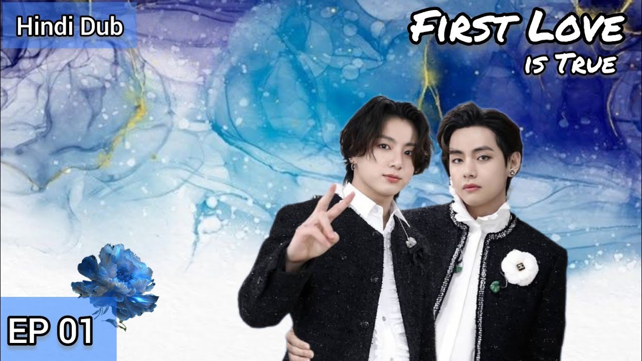 First Love Is True | EP 01 | Taekook love story Hindi Dubbed # ...