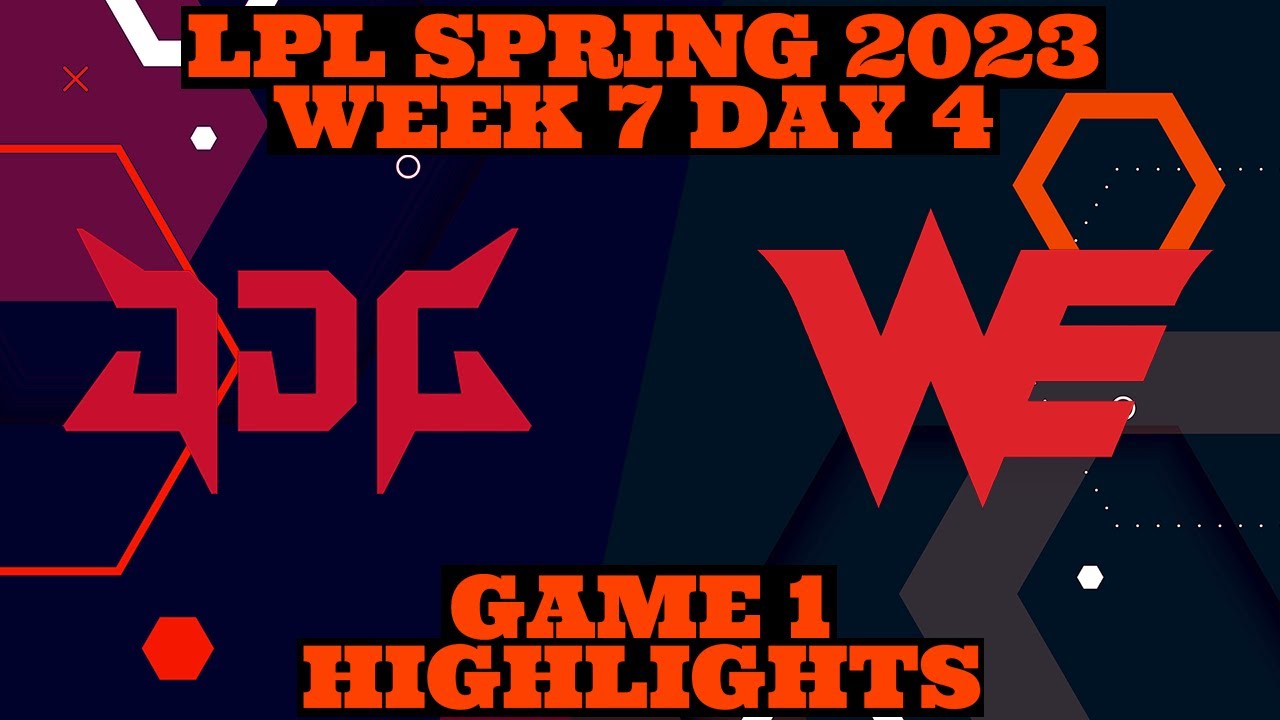 JDG vs WE - Game 1 Highlights | Week 7 Day 4 LPL Spring 2023 | By Pro ...