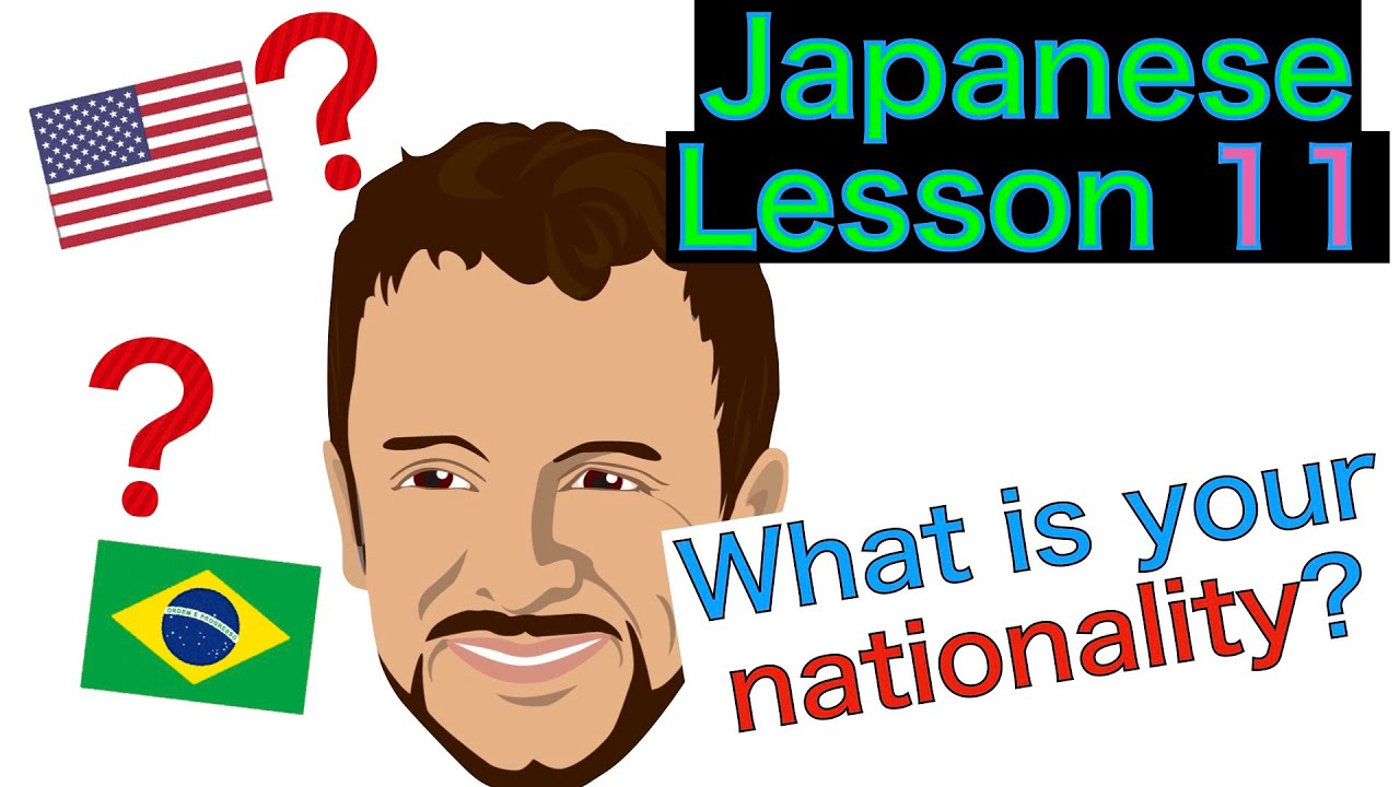 #11 How to ask about someone's nationality, hometown in Japanese ...