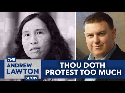 Thou Doth Protest Too Much - YouTube