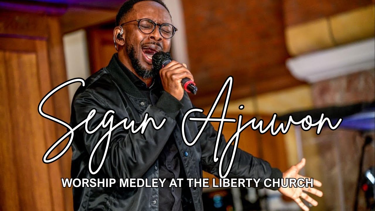 Segun Ajuwon Worship Medley at The Liberty Church London - YouTube