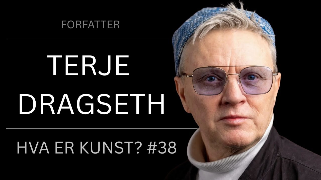 38 Hva er kunst? Terje Dragseth - YouTube