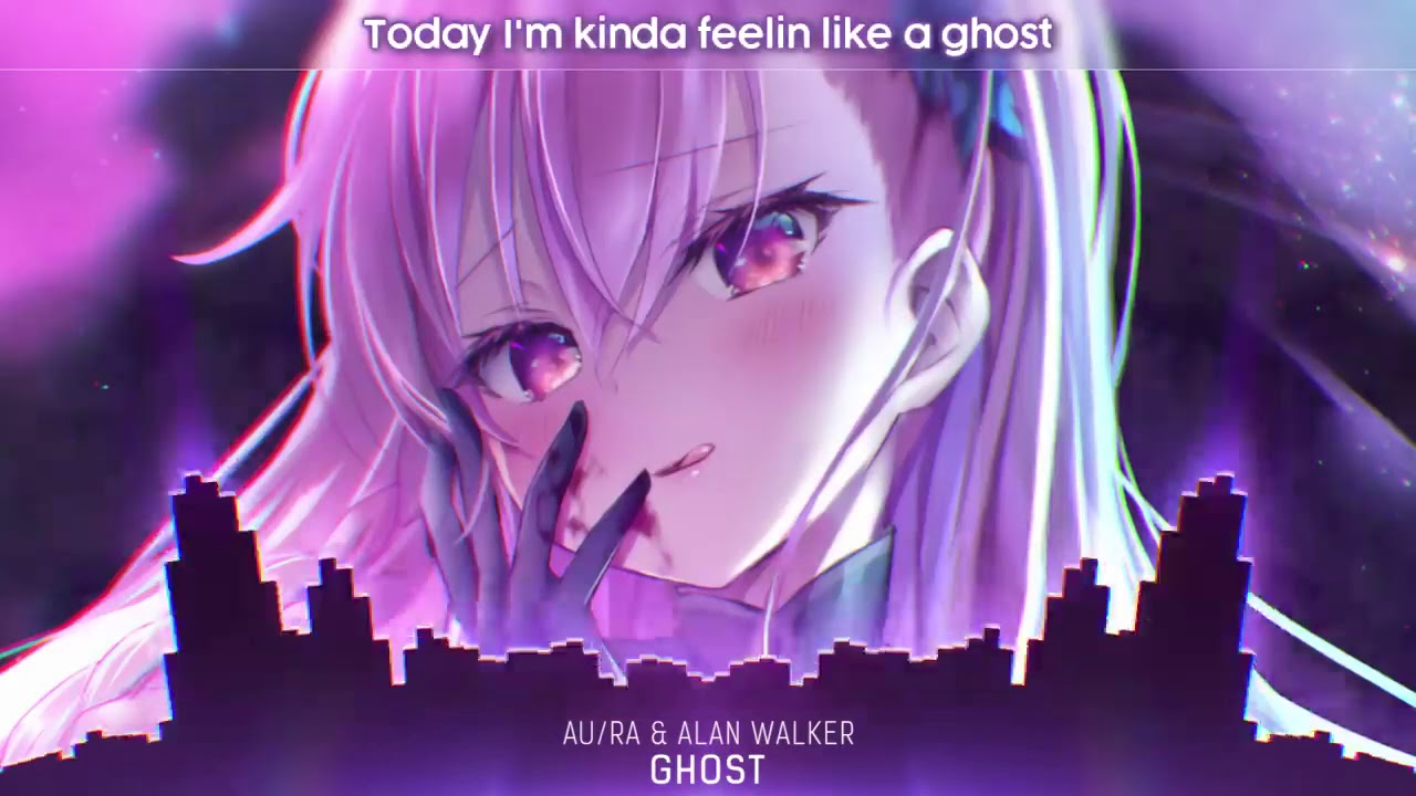 Nightcore - Ghost (Au/Ra & Alan Walker) - (Lyrics) - YouTube