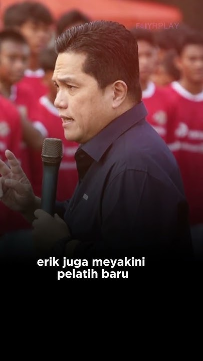 Ini Alasan Erick Thohir Pilih Patrick Kluivert Gantikan Shin Tae-yong - YouTube