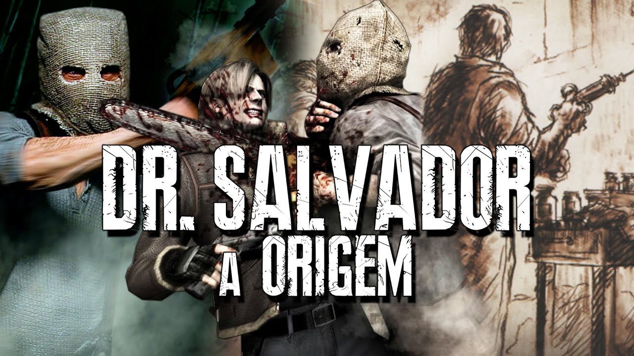 DR. SALVADOR: A ORIGEM e TEORIA - RESIDENT EVIL 4 - YouTube