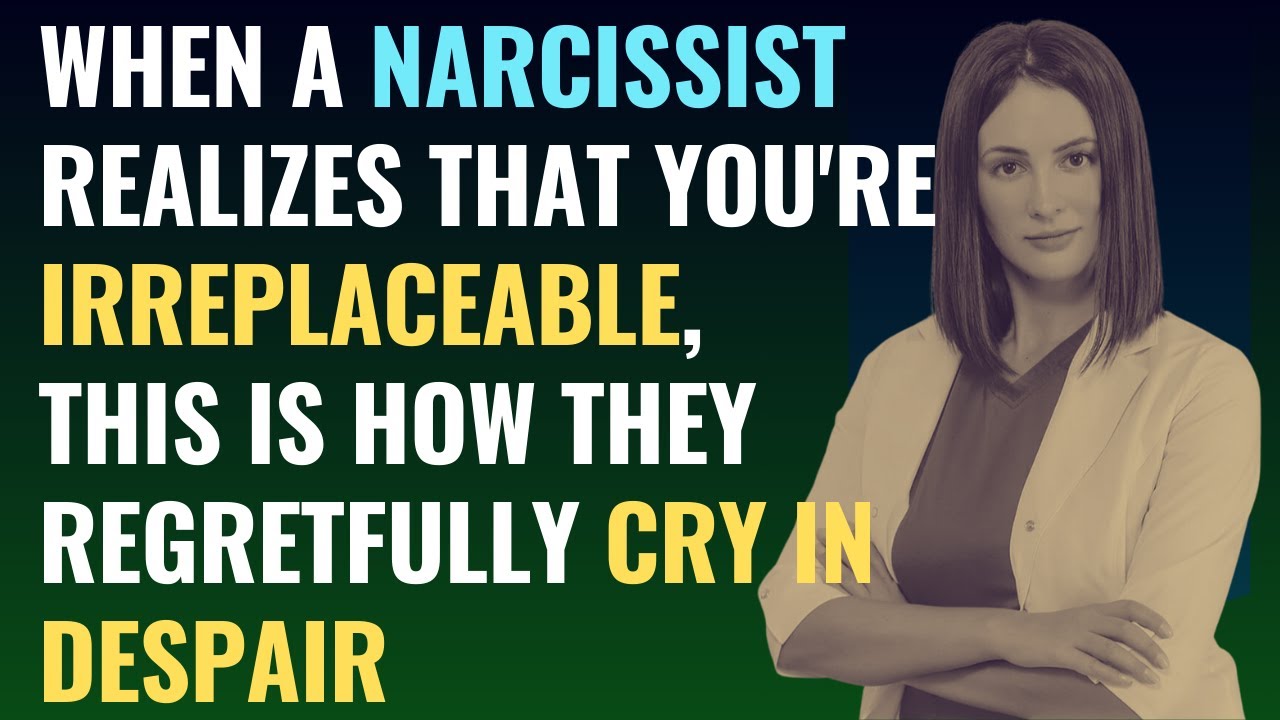 When A Narcissist Realizes That You're Irreplaceable, This Is How They ...