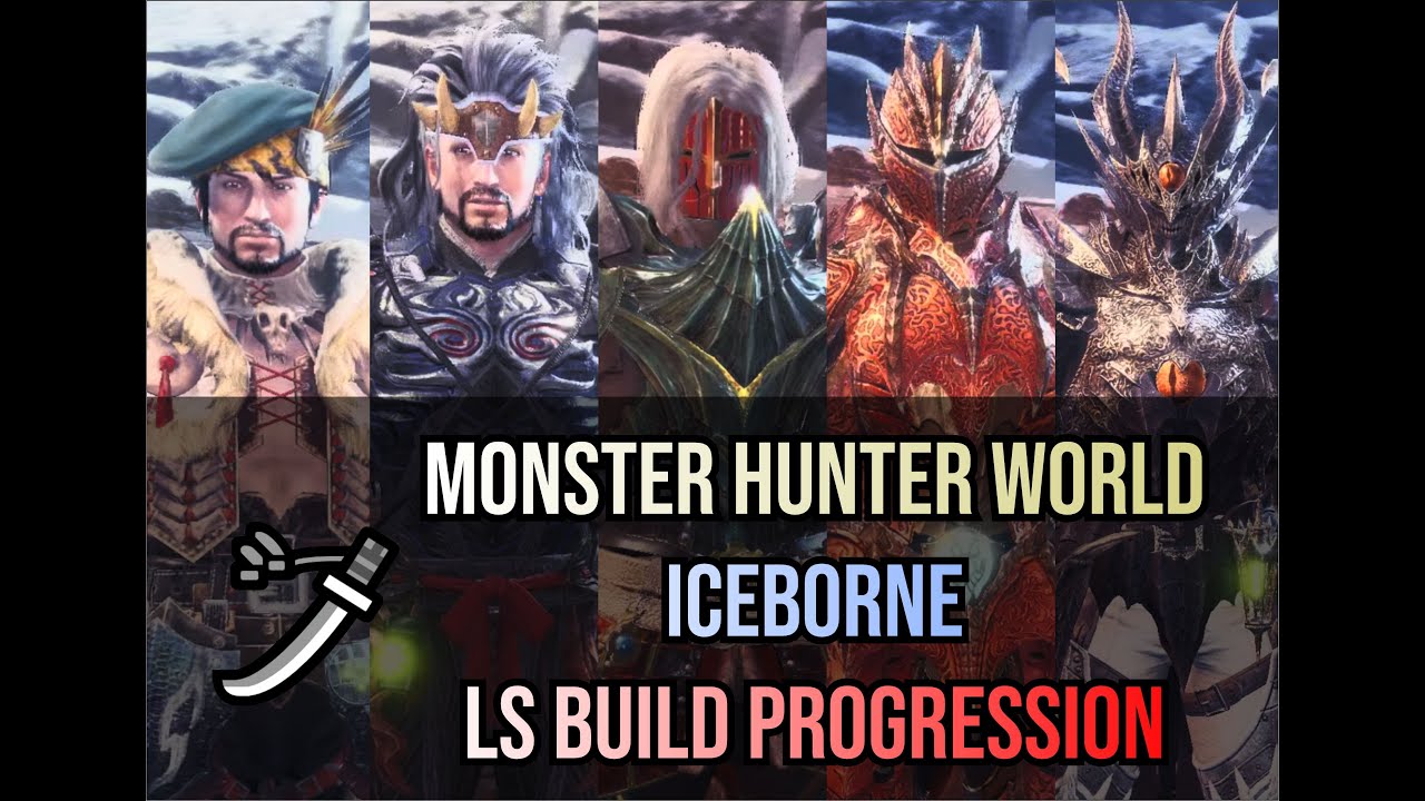 MONSTER HUNTER WORLD ICEBORNE BUILD PROGRESSION - Long Sword (LS ...