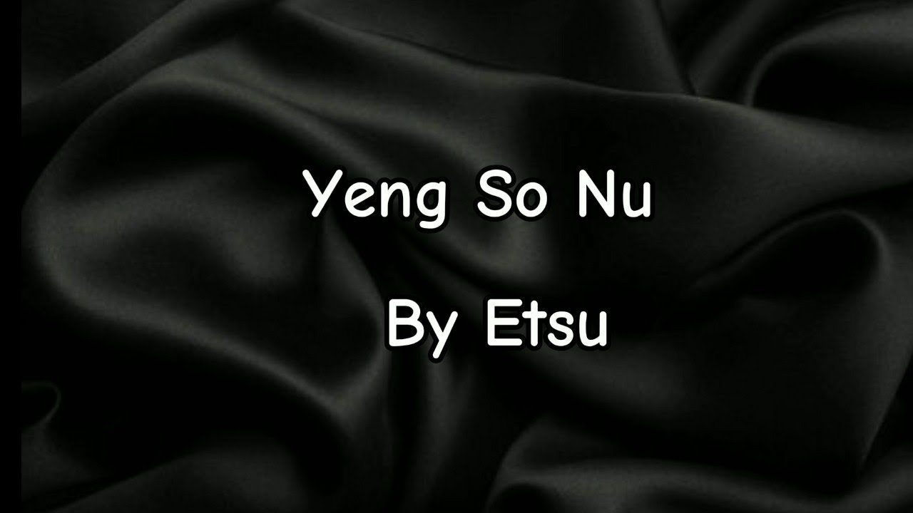 Yeng so nu by Etsu (Karaoke Version) / Yeshi lhendrup flims music video ...