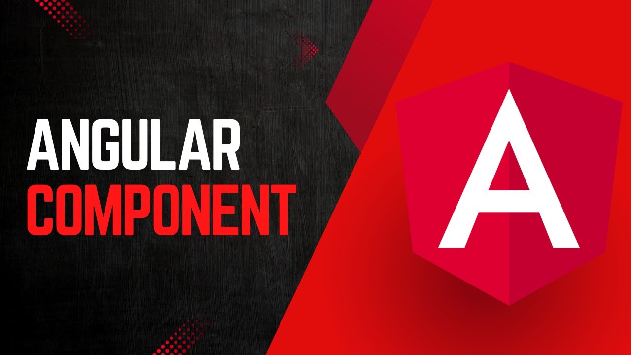 Angular Components Tutorial: Build Your First Component in 10 Minutes ...