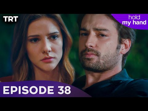 Hold My Hand - Episode 38