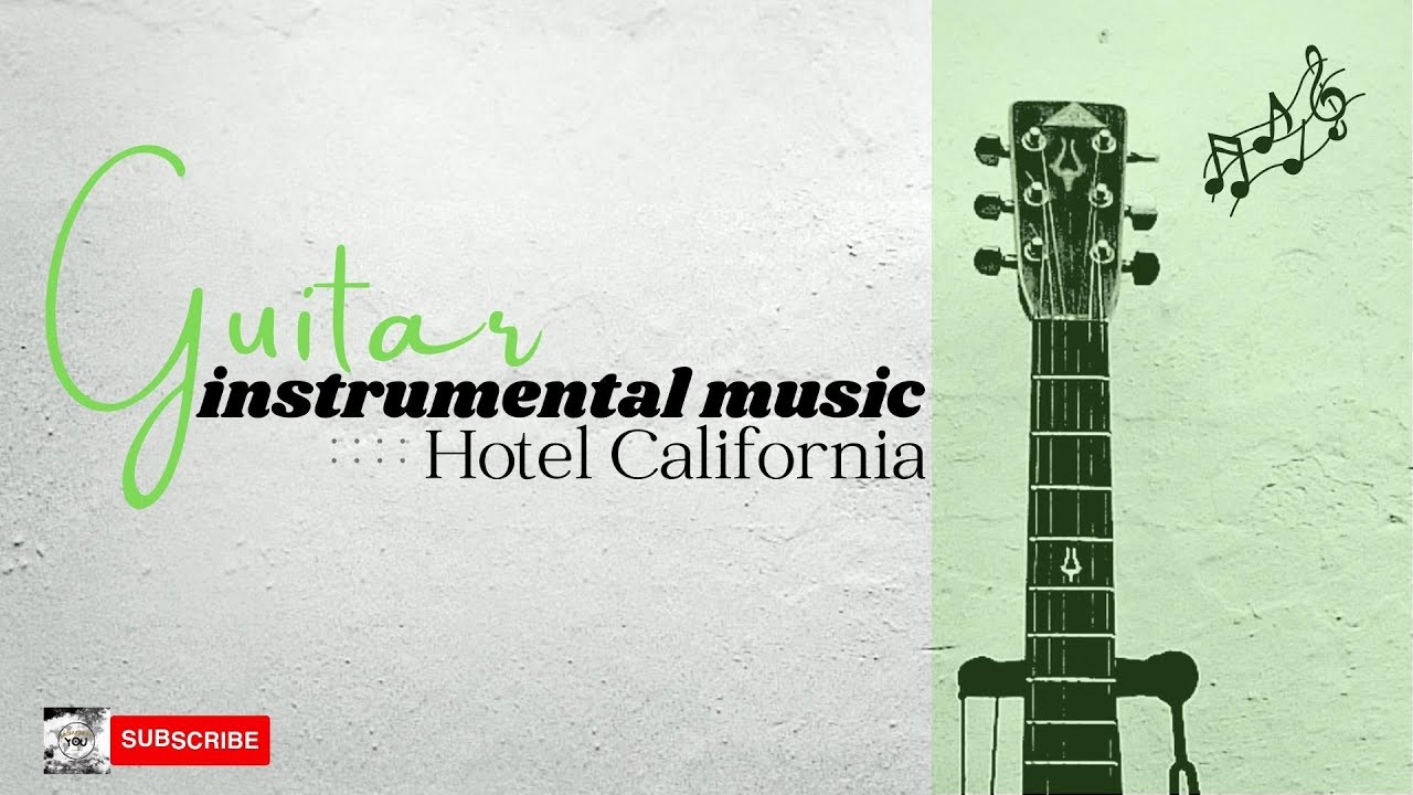 Guitar Instrumental Music ★︎︎ Hotel California ★︎︎ Local Instrumental ...