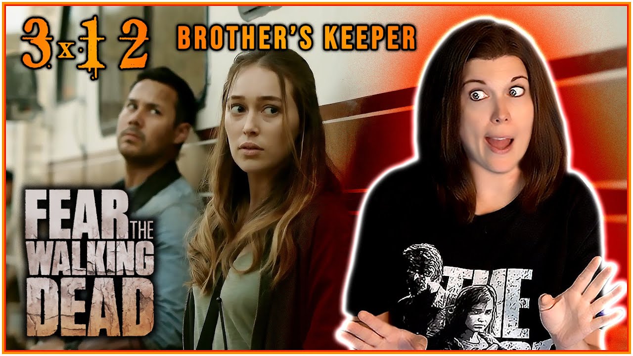 FEAR THE WALKING DEAD 3x12 REACTION!! "Brother's Keeper" - YouTube