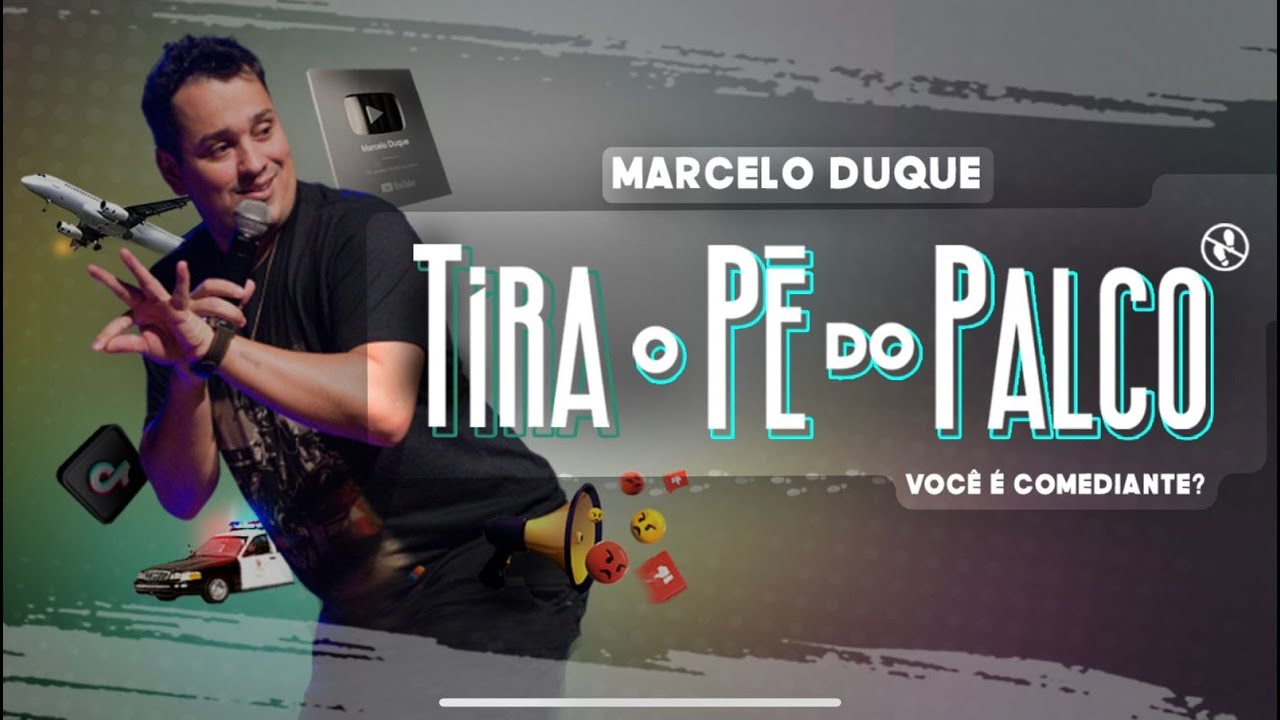MARCELO DUQUE '' TIRA O PÉ DO PALCO " ESPECIAL DE COMÉDIA (SHOW COMPLETO ) - YouTube