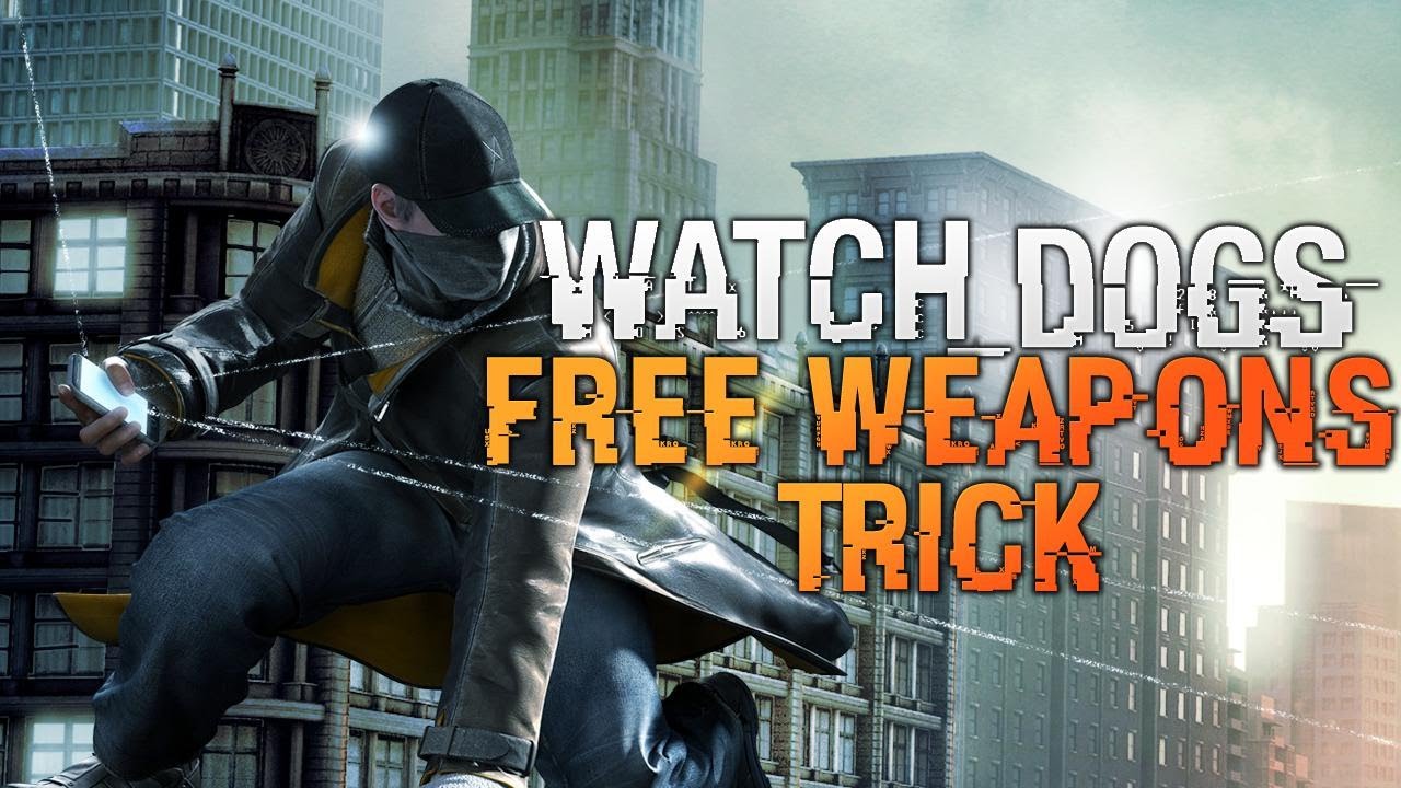 Watch Dogs FREE WEAPONS - Never Buy Weapons Again! (Watch Dogs) - YouTube