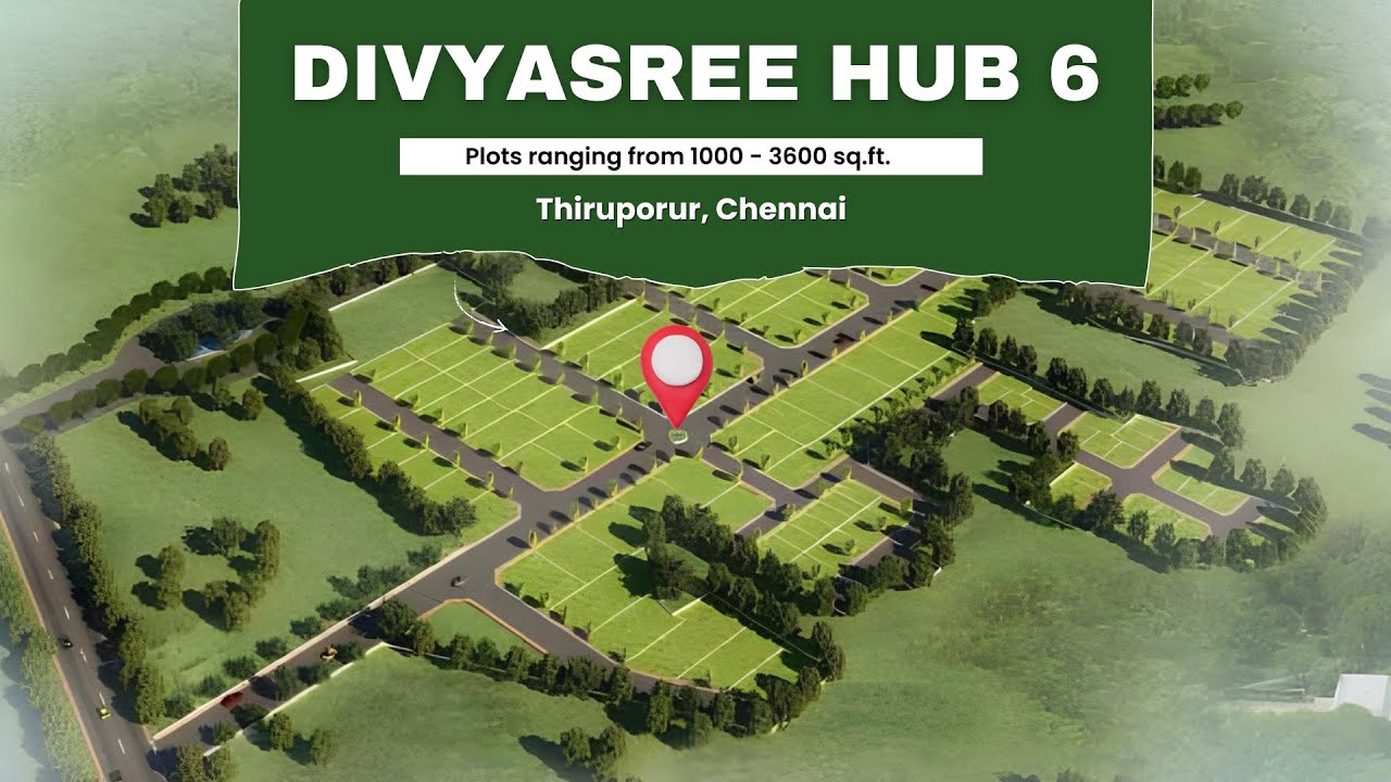 DivyaSree Hub 6 | Premium Plots in Thiruporur, Chennai | 📞 Call Us ...