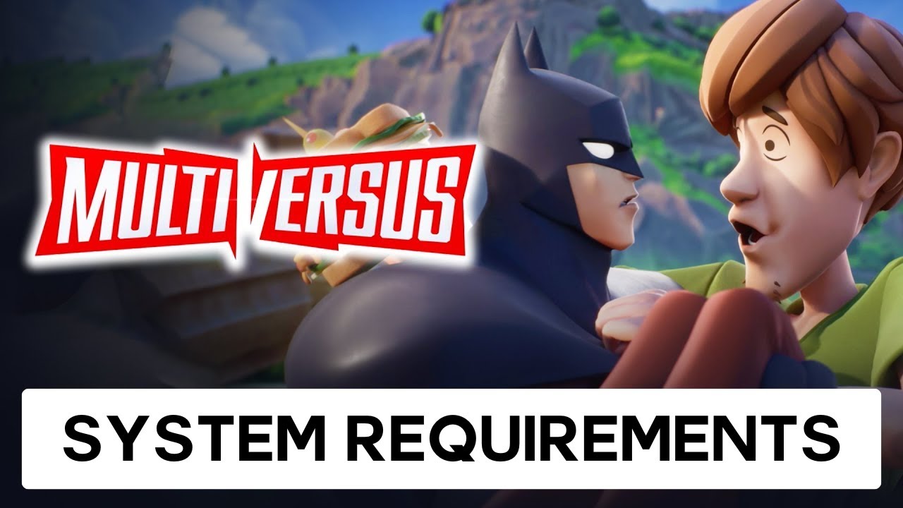MultiVersus - System Requirements - YouTube