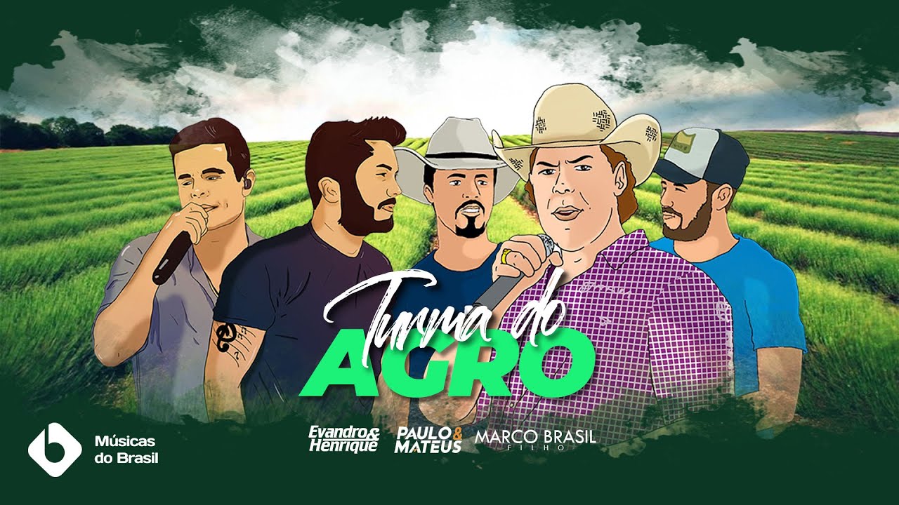 Turma do Agro - Marco Brasil Filho | Evandro e Henrique | Dj Pica Pau ...