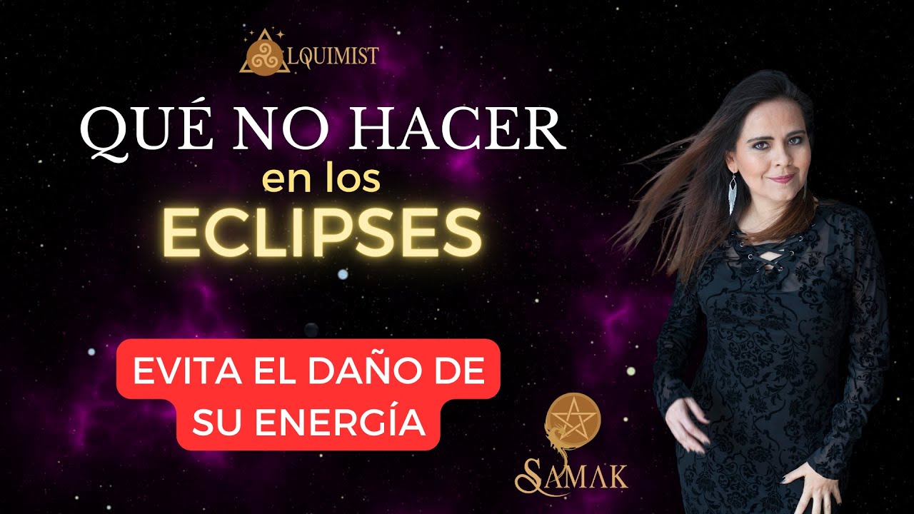 EL MISTERIO DE LOS ECLIPSES. Conoce cómo te afecta. - YouTube