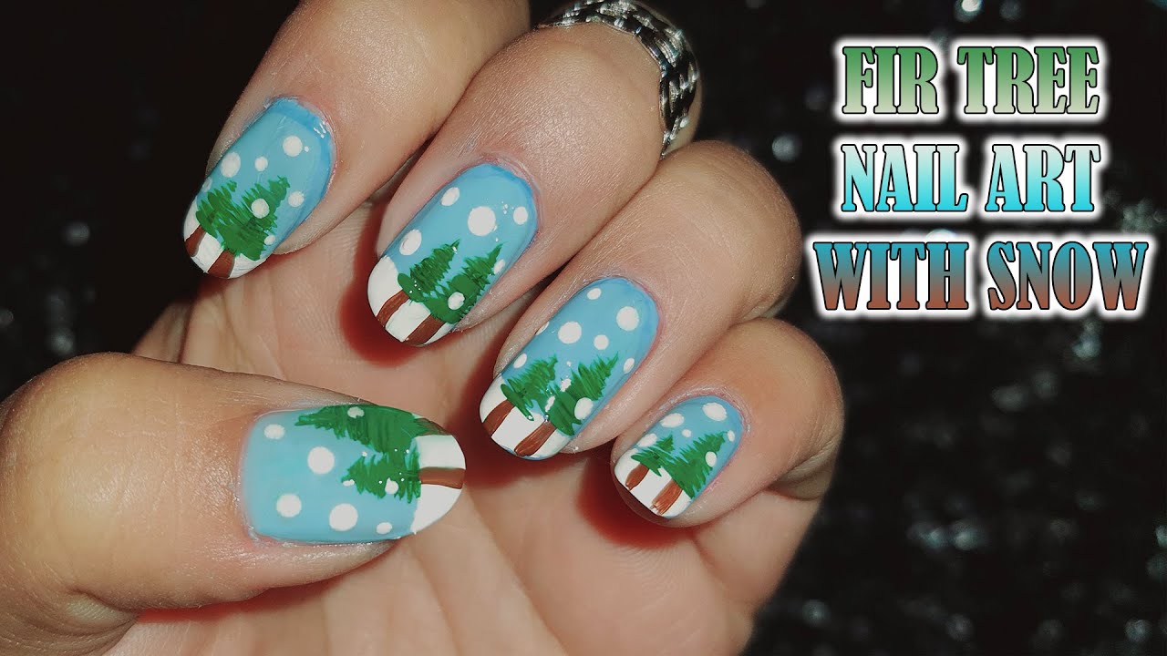 Fir Tree Nail Art With Snow - YouTube