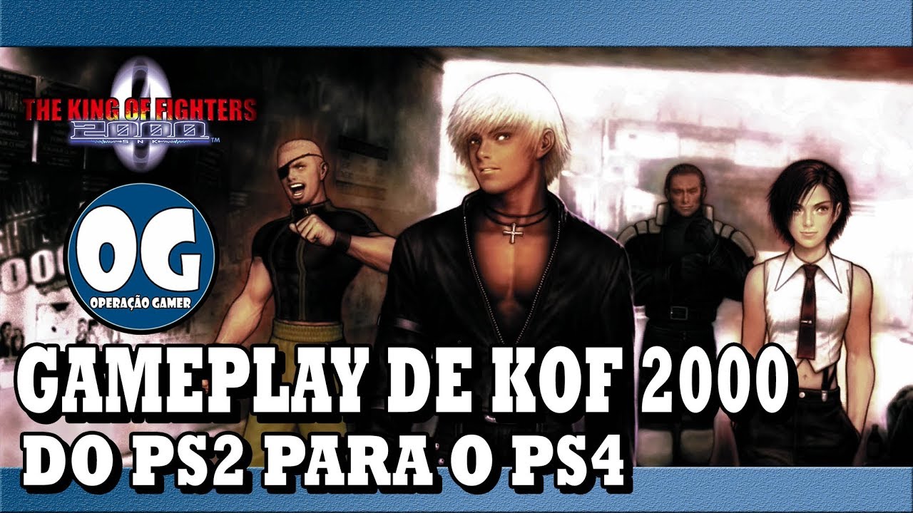 KOF 2000 - do PS2 para o PS4 - YouTube