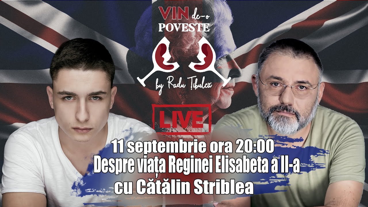 DESPRE REGINA ELISABETA A II-A CU CATALIN STRIBLEA - YouTube