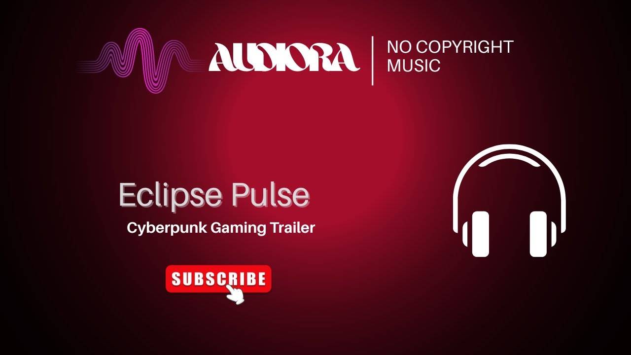 Cyberpunk Gaming Trailer – Powerful Trailer Music by Audiora | No Copyright Music / Eclipse ...
